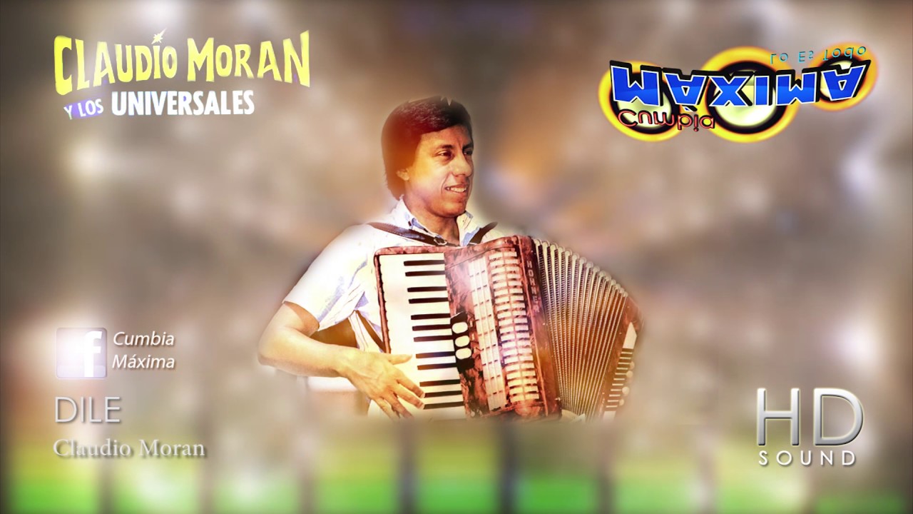 Dile - Claudio Moran - Cumbia Máxima - YouTube
