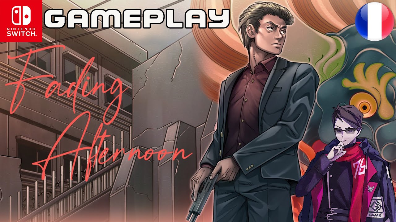 GAMEPLAY FR : FADING AFTERNOON NINTENDO SWITCH - YouTube