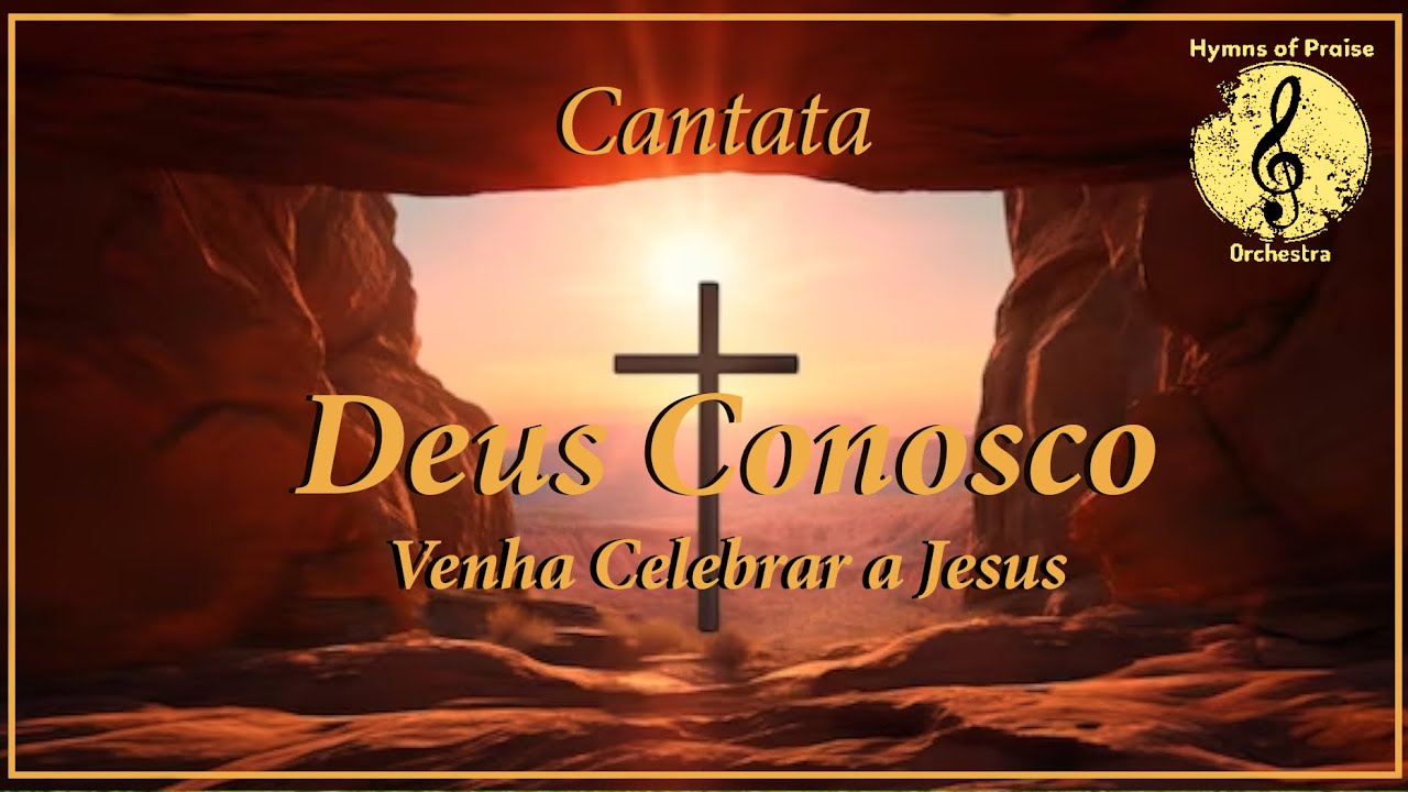 Venha Celebrar a Jesus - Cantata Deus Conosco - YouTube