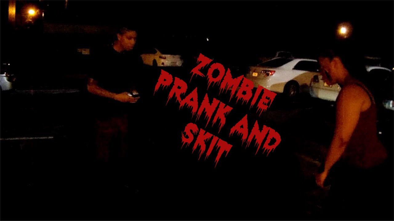 ZOMBIE PRANKS AND SKITS 2018 - YouTube