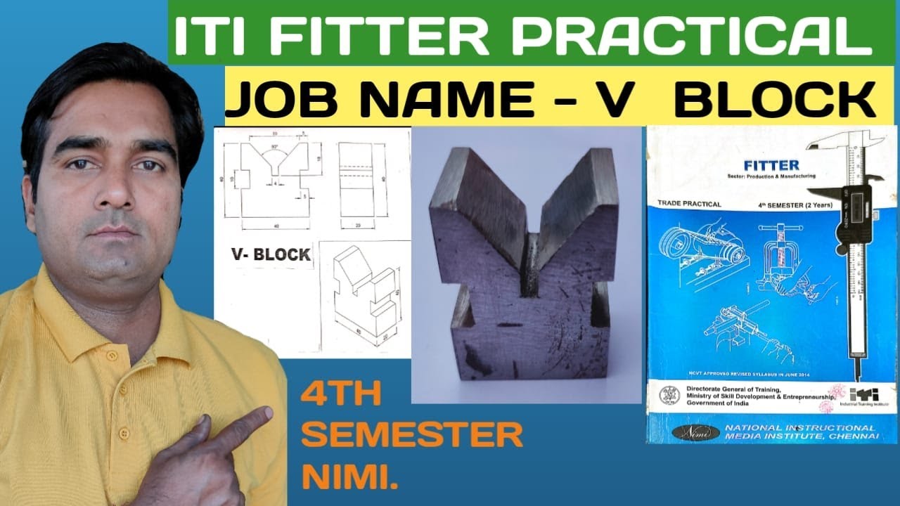 ITI FITTER PRACTICAL ,JOB NAME - V BLOCK. 4TH SEMESTER NIMI.ITI FITTER ...