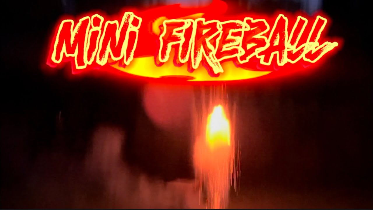 Mini Fireball Shot (Home Made) Disclaimer, educational purposes only # ...