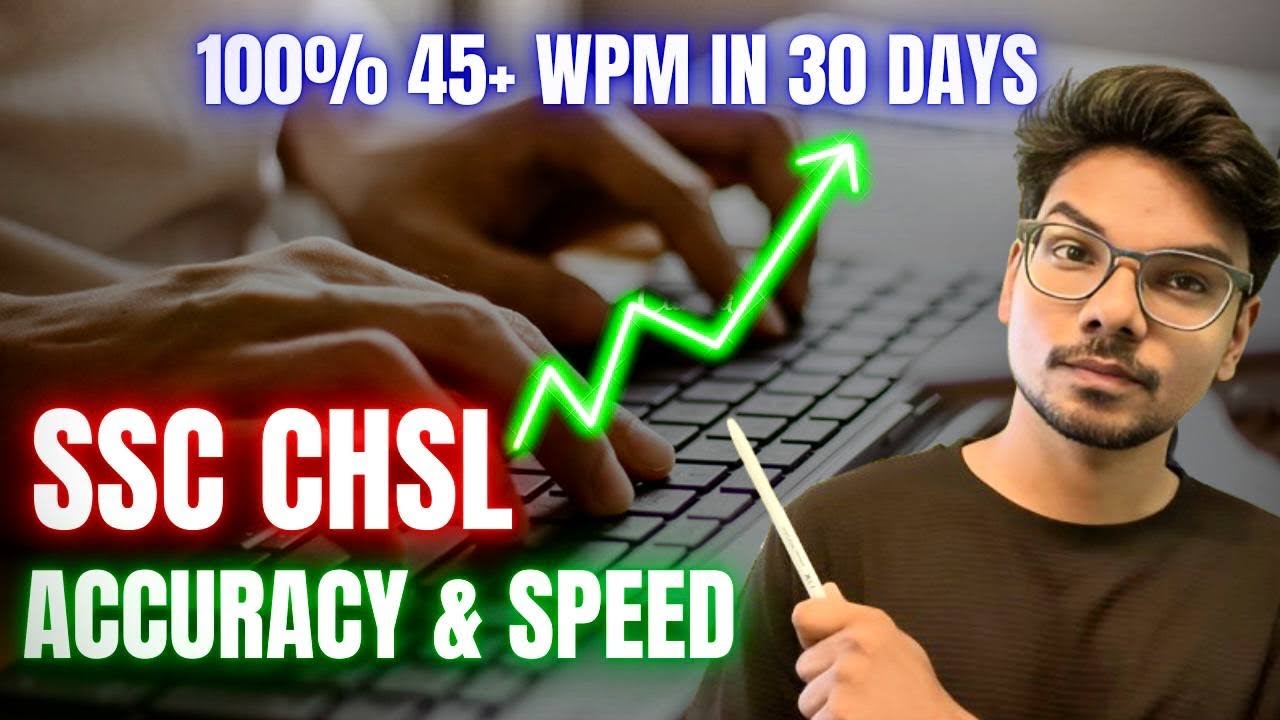 SSC CHSL Typing | Get 45 WPM in 30 Days 🔥 100% Working - YouTube