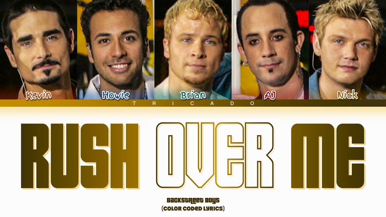 Backstreet Boys - Rush Over Me (Color Coded Lyrics) - YouTube