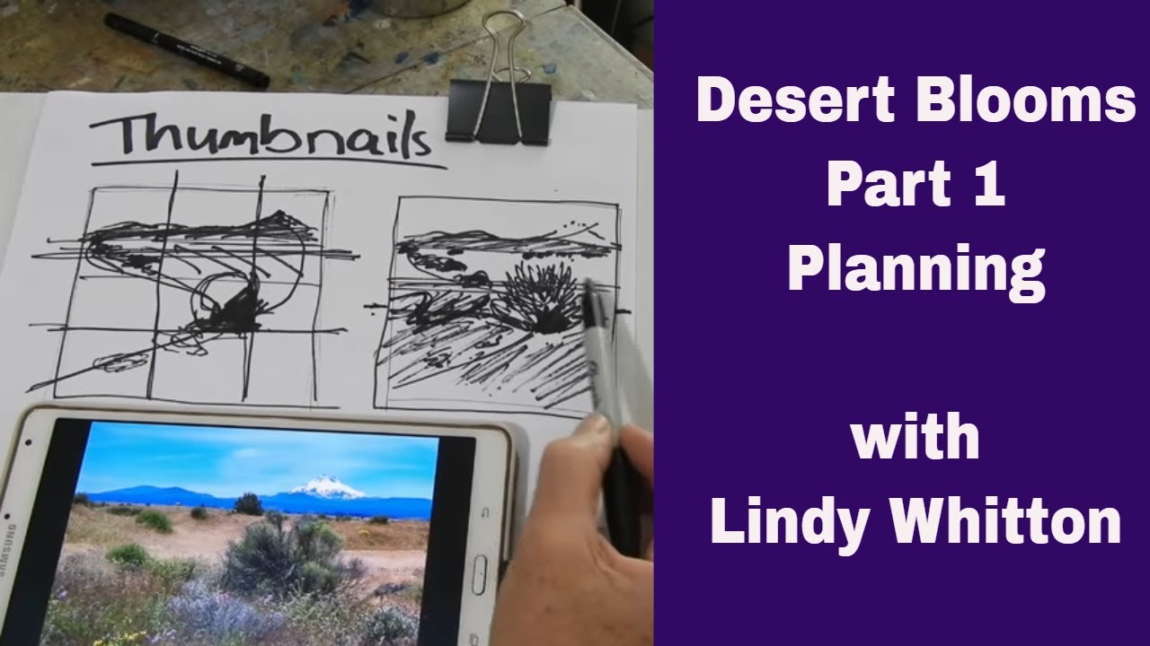 Desert Blooms Part 1 Planning Composition - YouTube