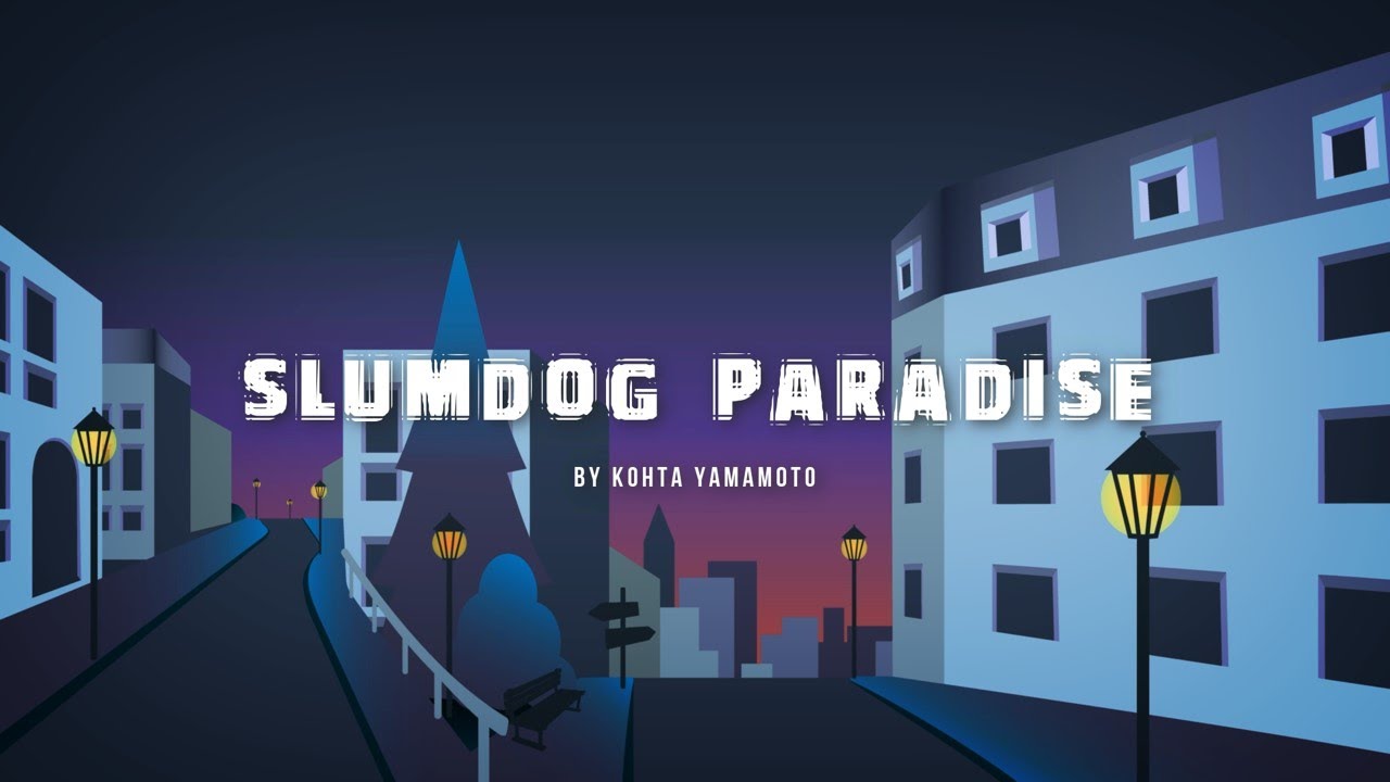 KOHTA YAMAMOTO feat. cumi『SLUMDOG PARADISE ＜SHORT ver.＞』 Lyric Video ...