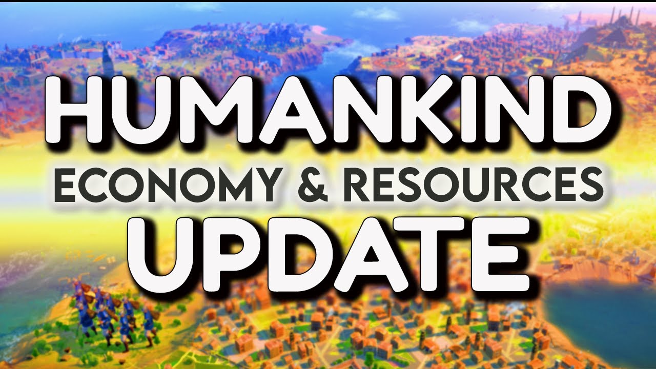 HUMANKIND UPDATE - NEW Resources, Domestic Trade & Economy - YouTube