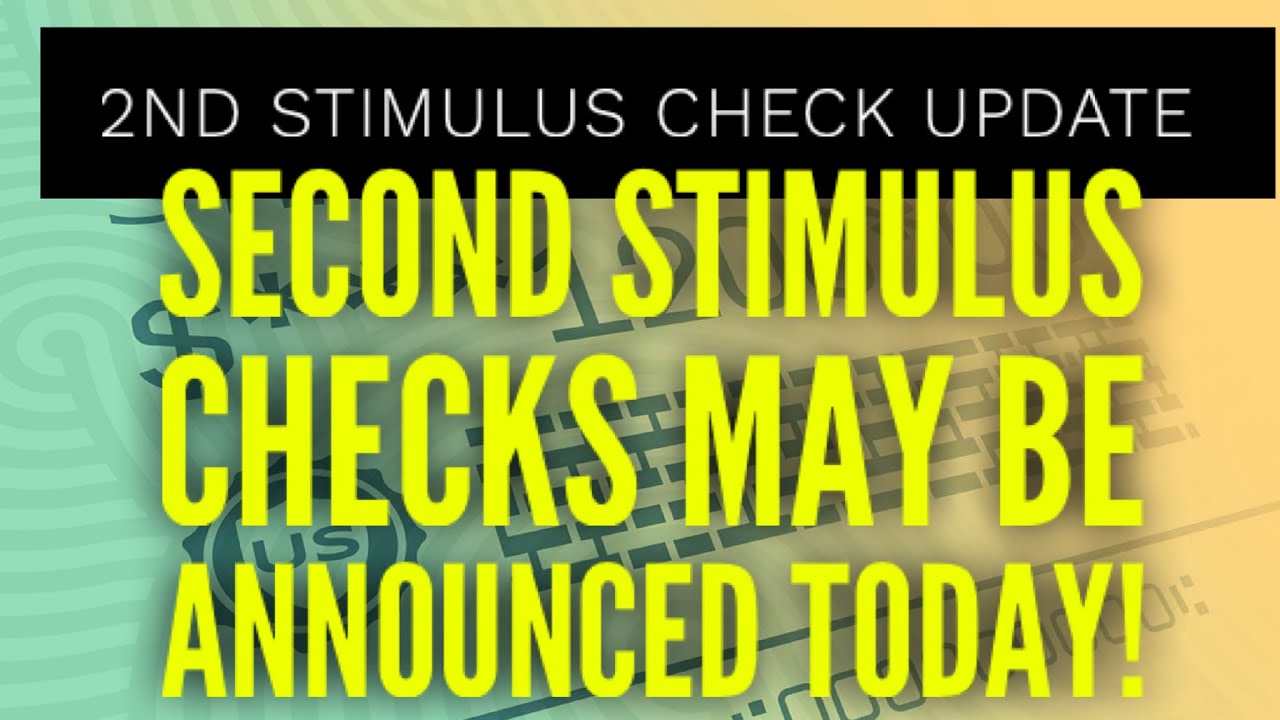 2nd Stimulus Update July 23: CHECKS DETAILS MAY BE ANNOUNCED TODAY ...