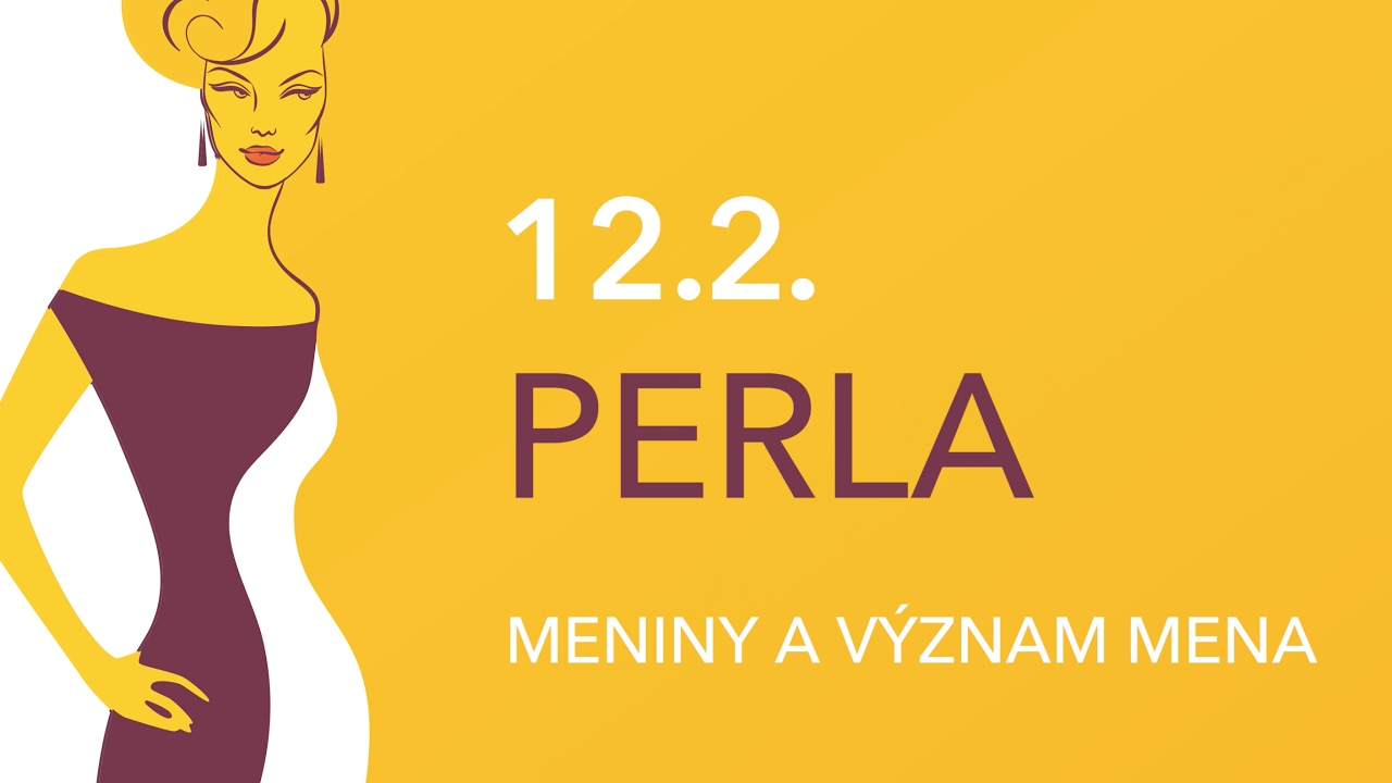 Dňa 12.2. oslavuje meniny PERLA, význam mena - VLOG #047 - YouTube