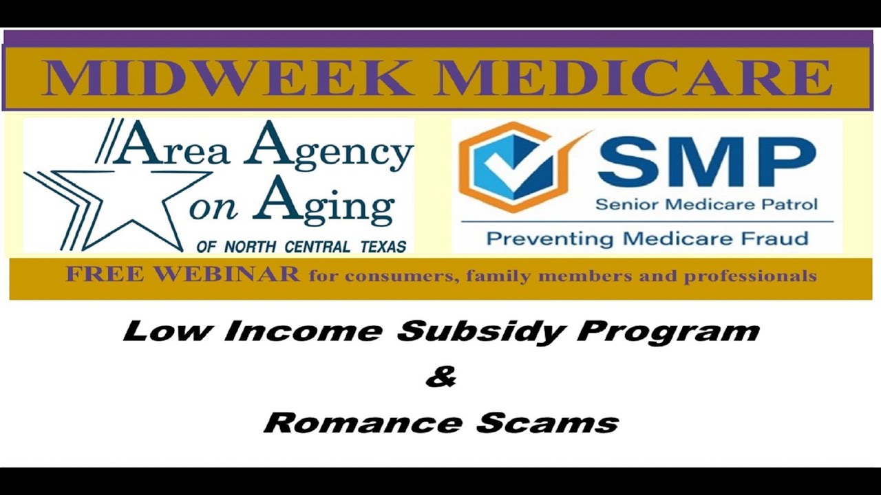 MIDWEEK MEDICARE - Low Income Subsidy Program &Romance Scams - YouTube