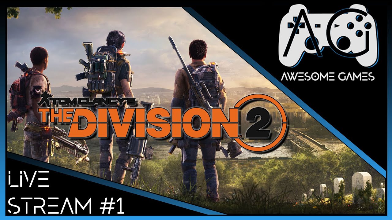 🔴 Tom Clancy's The Division 2 - Live Stream #1 | Playing coop with ...