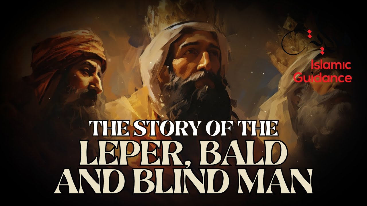 The Story Of The Leper, The Bald And The Blind Man - YouTube