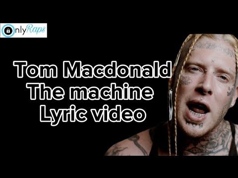 Tom Macdonald The Machine Lyric video - YouTube