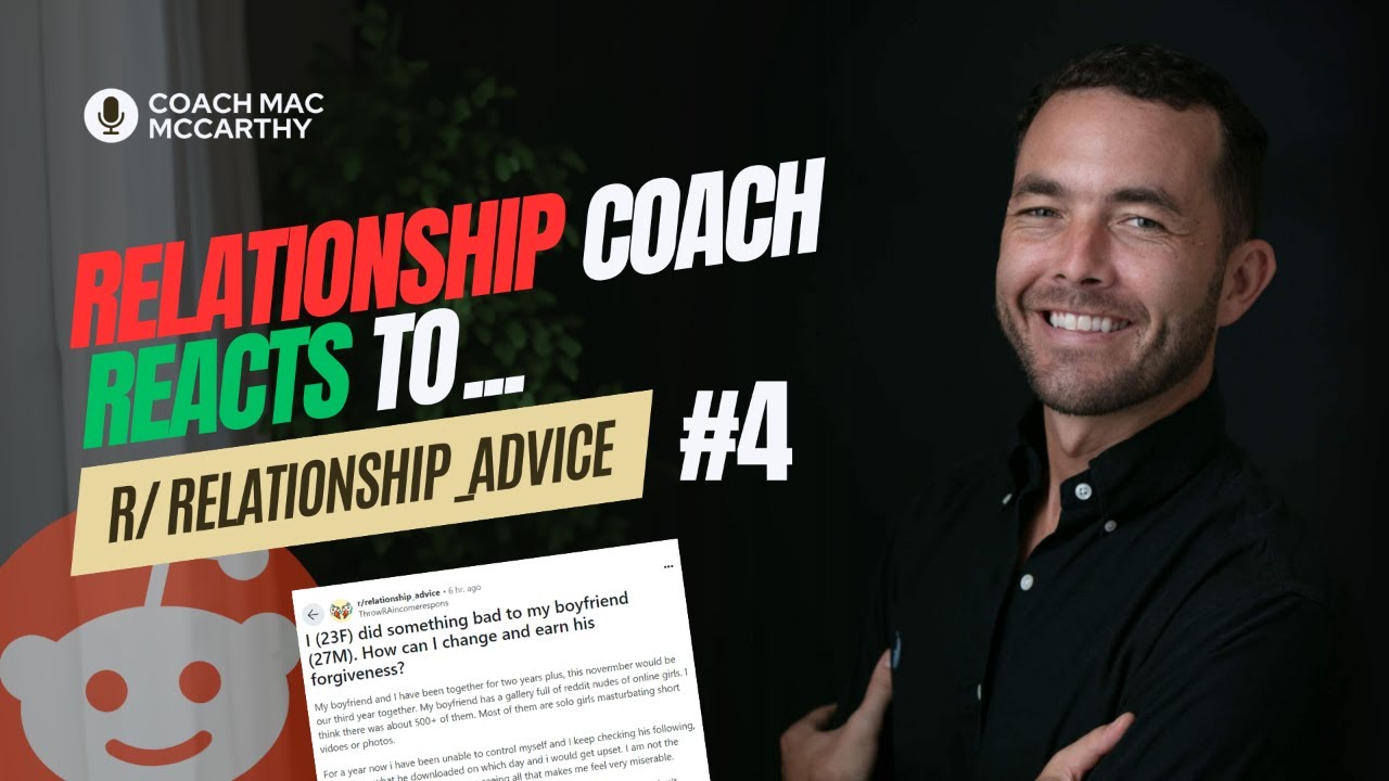 Relationship Coach Reacts to Reddit r/Relationship_Advice #4 - YouTube