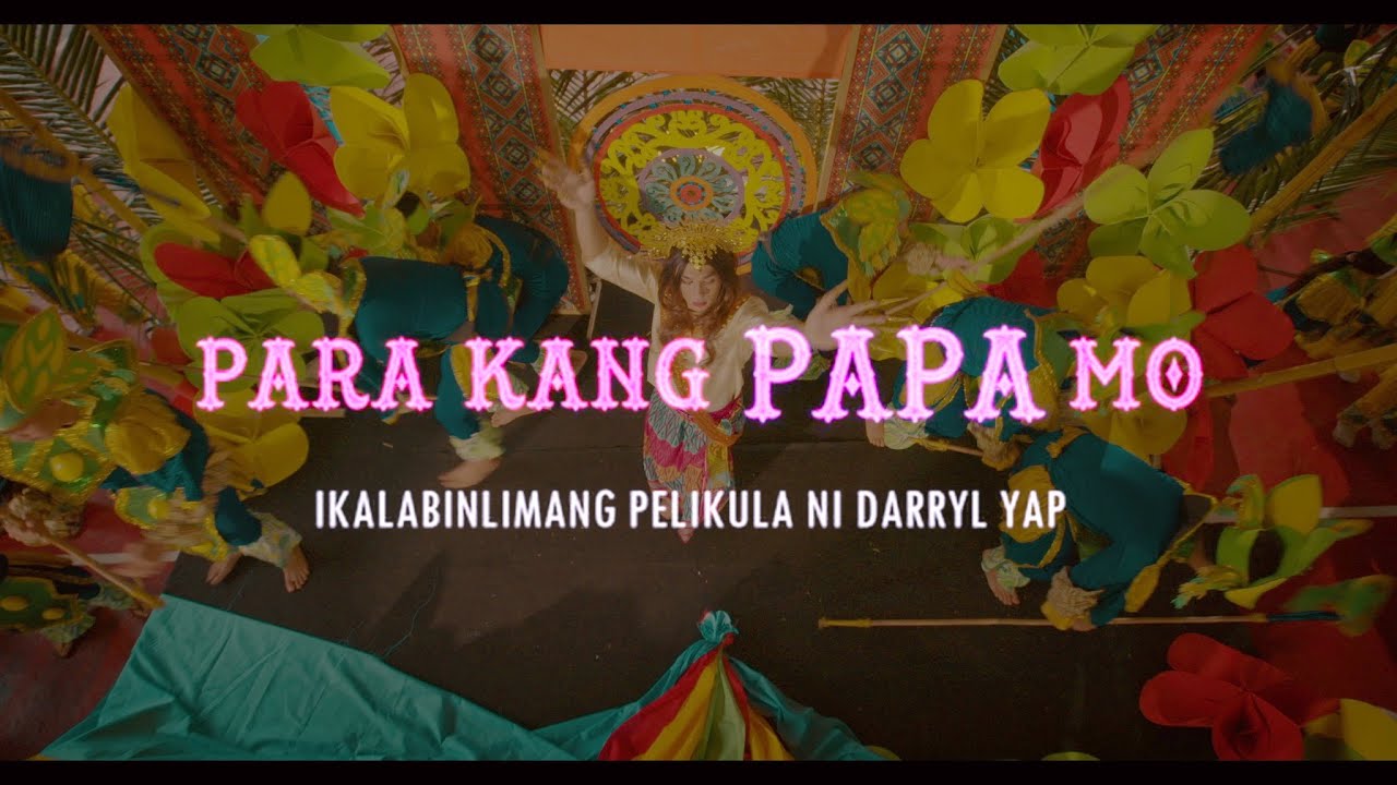 PARA KANG PAPA MO [Official Trailer] - YouTube