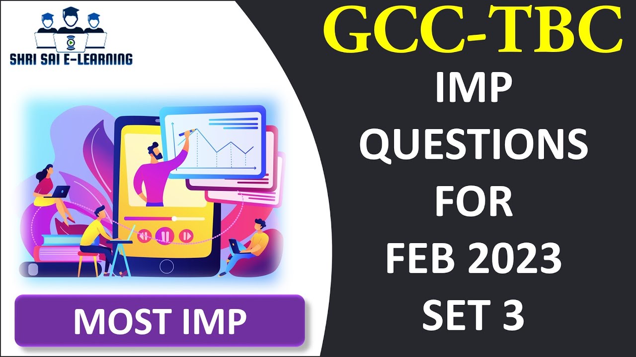 GCC TBC FEB 2023 IMP QUESTIONS SET 3 - YouTube