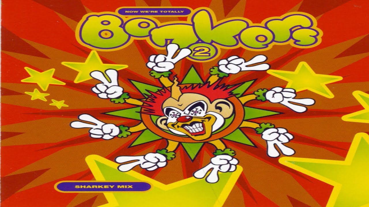 SHARKEY Bonkers 2 - Now We're Totally Bonkers CD 2 - YouTube
