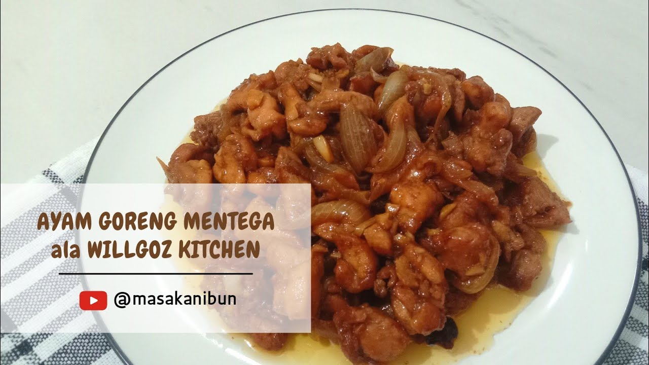 AYAM GORENG MENTEGA ala WILLGOZ KITCHEN (Recook) || Resep Ayam Goreng ...