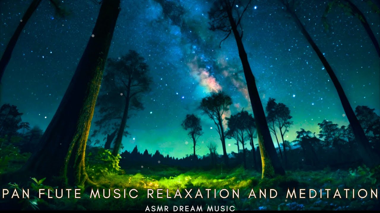 Camping Night Gazing At The Stars 🌌 Until You Fall Asleep 💤 Pan-flute Music Ultimate Relaxation🧘 ...