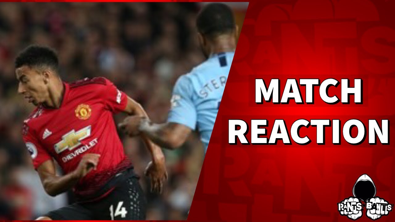 Manchester United 0 2 Man City Match Reaction Youtube