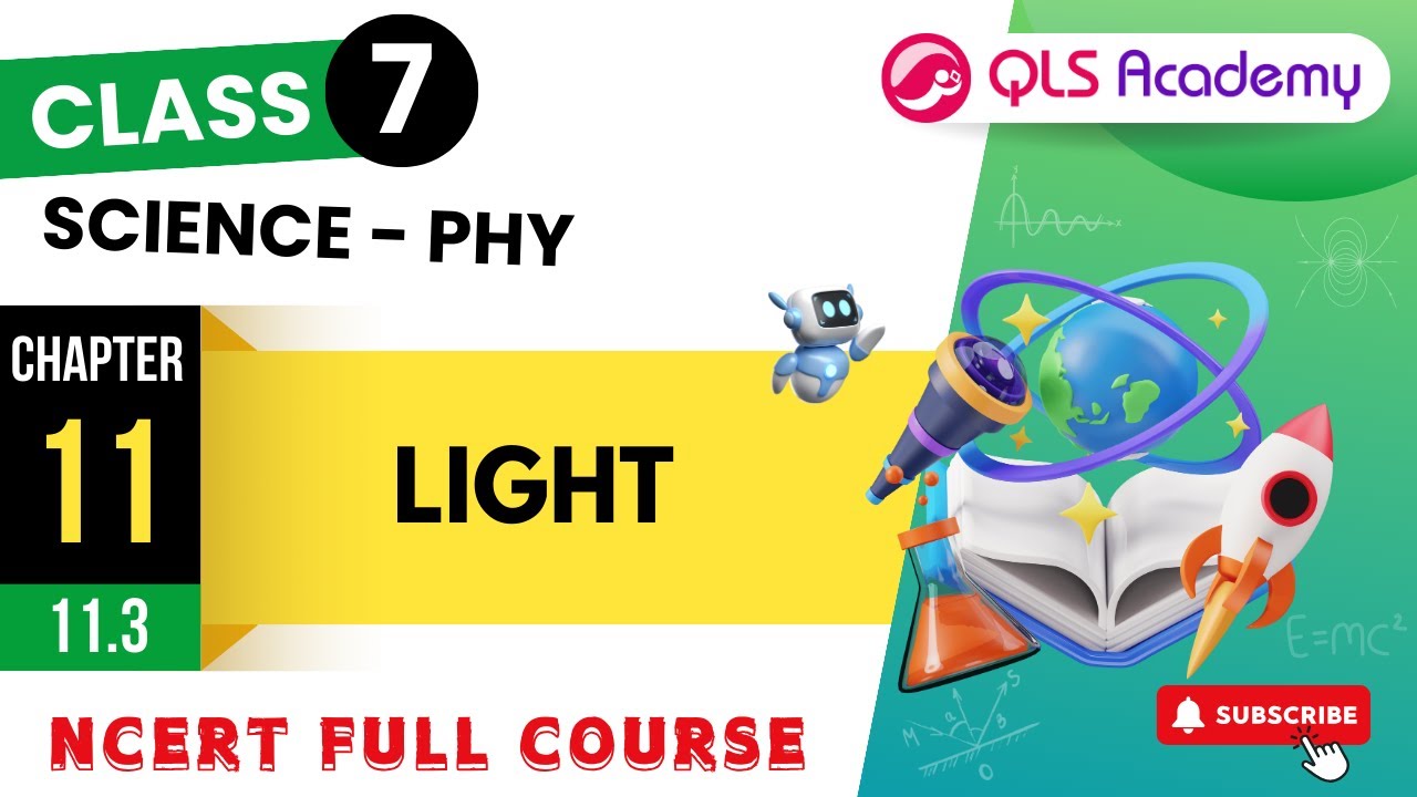 Class 7 Science Chapter 11 | Light | Lesson 11.3 | Latest Full NCERT ...