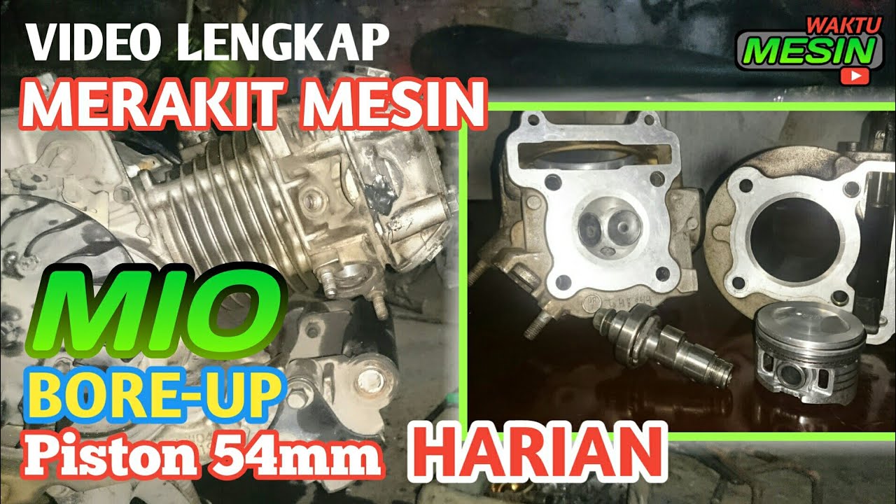 Bore Up MIO Piston 54mm | Bore Up MIO 130cc | Proses perakitan lengkap ...