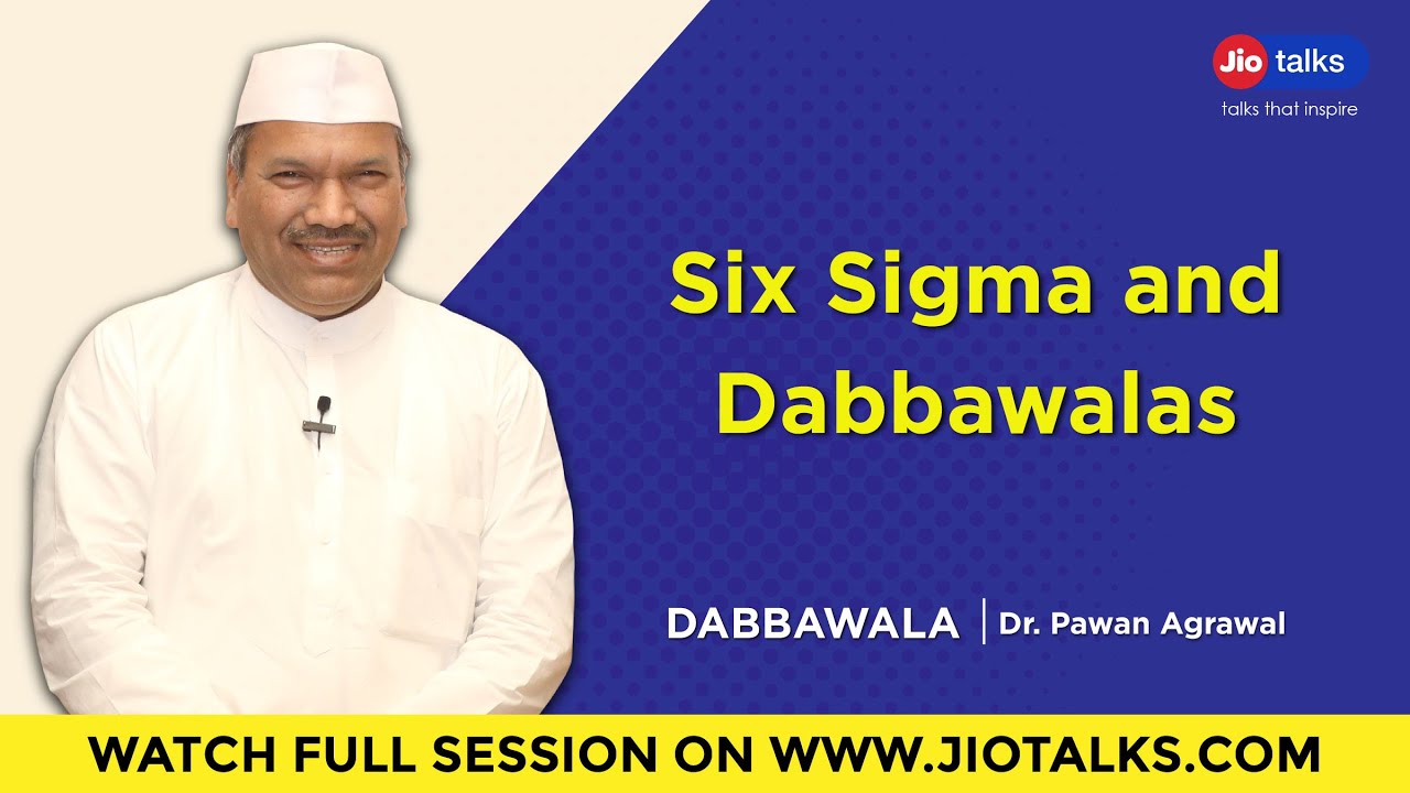 Six Sigma and Dabbawalas | Dr Pawan Agrawal | JioTalks - YouTube