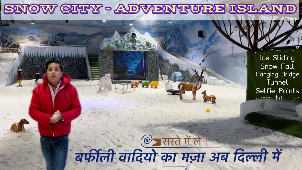 Snow City-Adventure Island || Ice land Rohini || Snowcity || Adventure ...