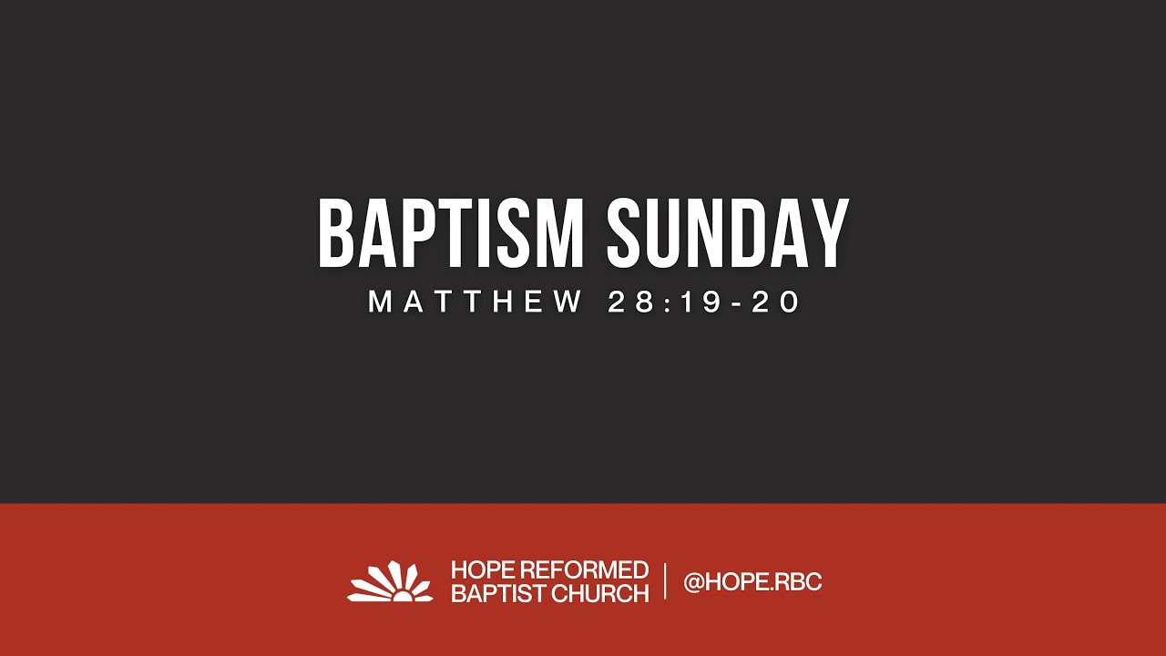 Baptism Sunday | 07 MAY 2023 - YouTube
