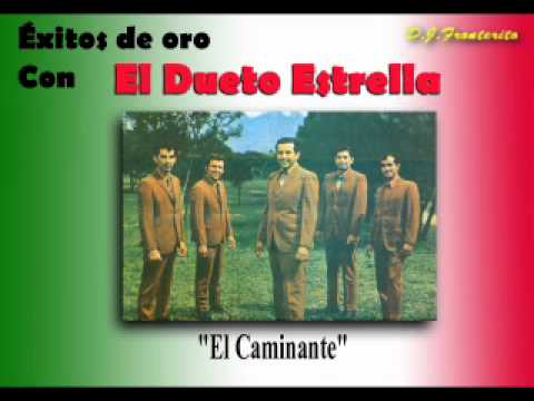 Dueto Estrella y su conjunto - El Caminante (Ranchera) - YouTube