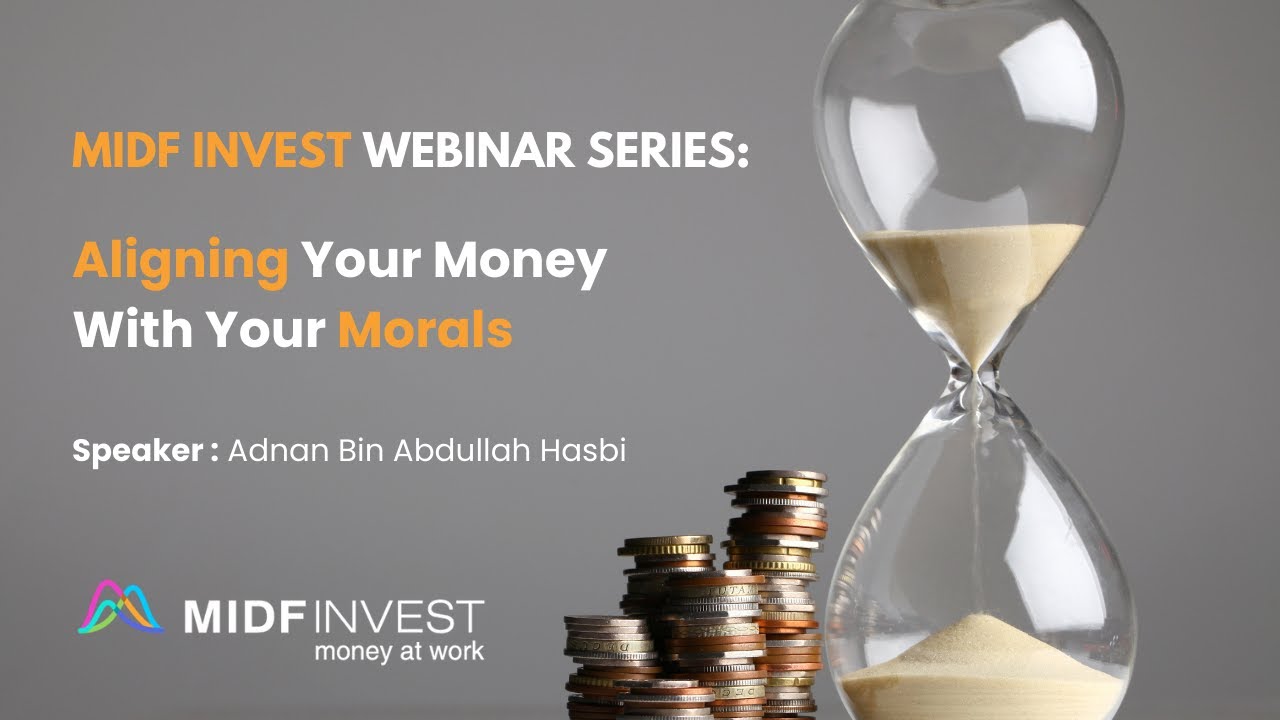 MIDF Invest Webinar: Aligning Your Money with Your Morals - YouTube