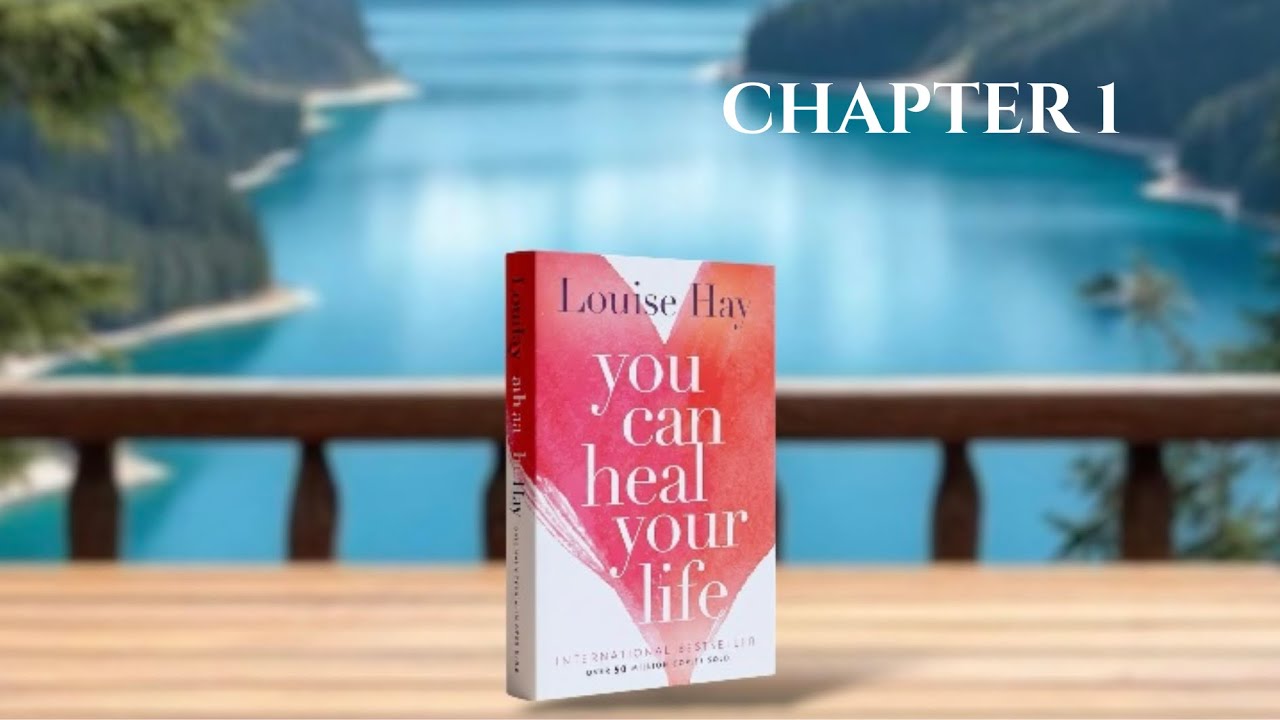 You Can Heal Your Life CHAP 1 - YouTube