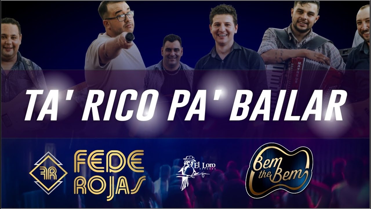Fede Rojas ft Bem the Bem - Ta' Rico Pa' Bailar (Video Oficial) INEDITO ...