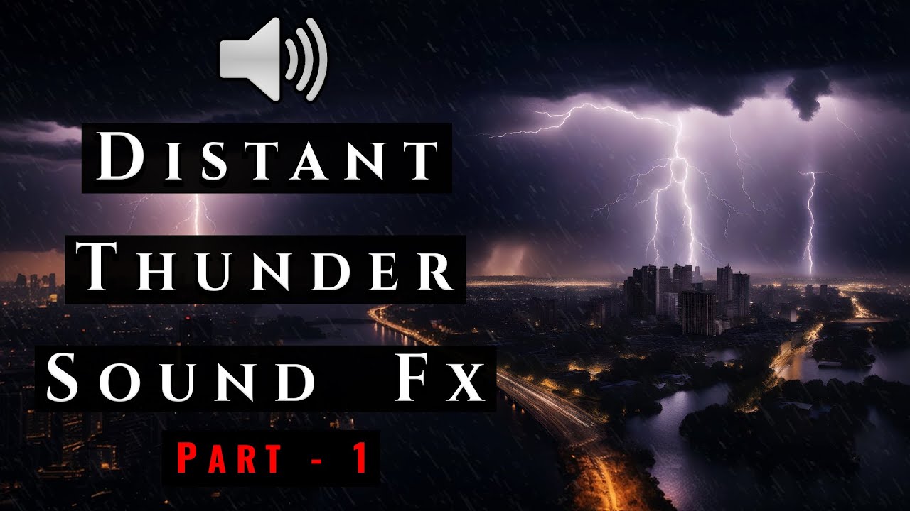 Distant Thunder Sound Effects Part 1 - YouTube