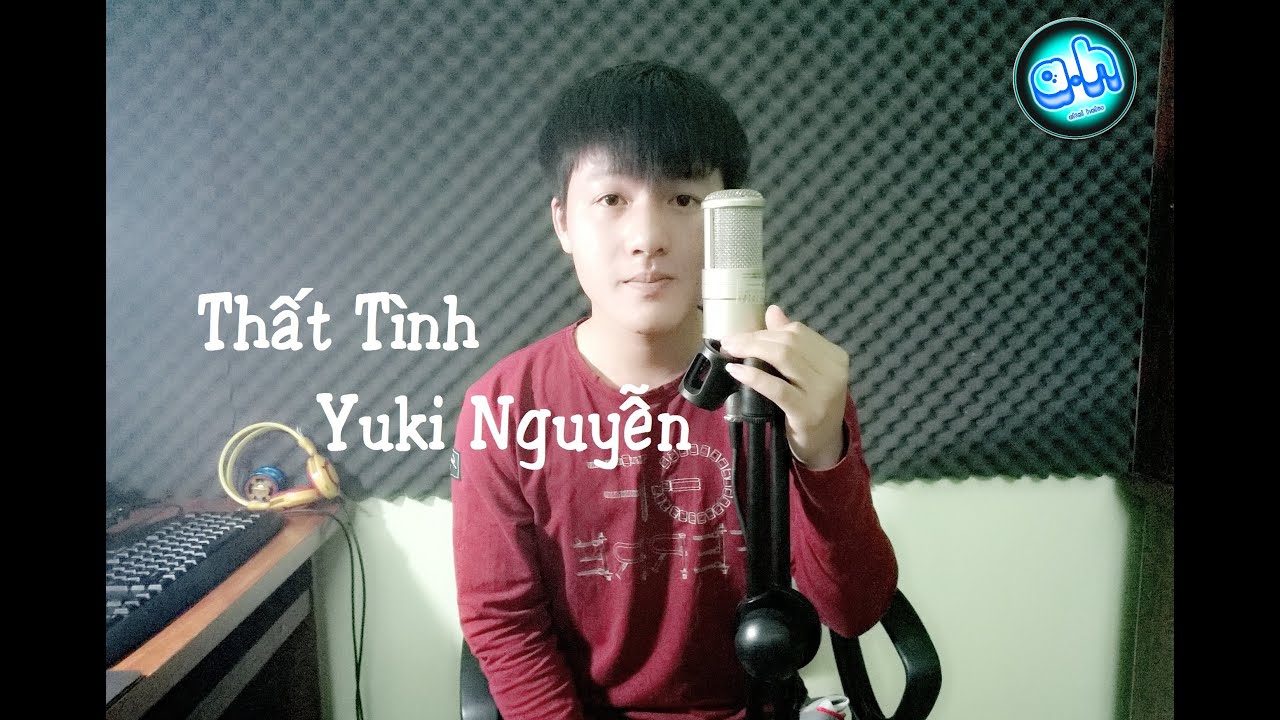Thất Tình - Yuki Nguyễn (Cover) - YouTube