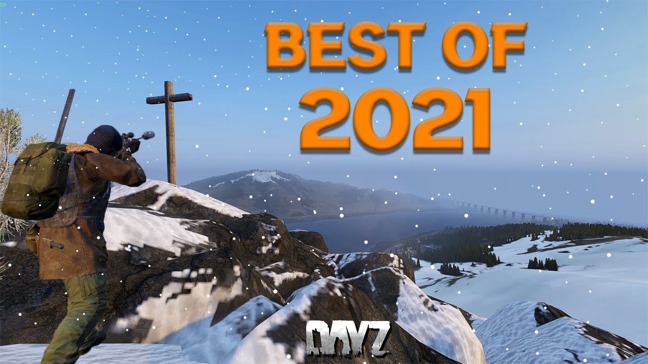 Best DayZ Moments of 2021 | Funny Encounters & PvP Highlights - YouTube