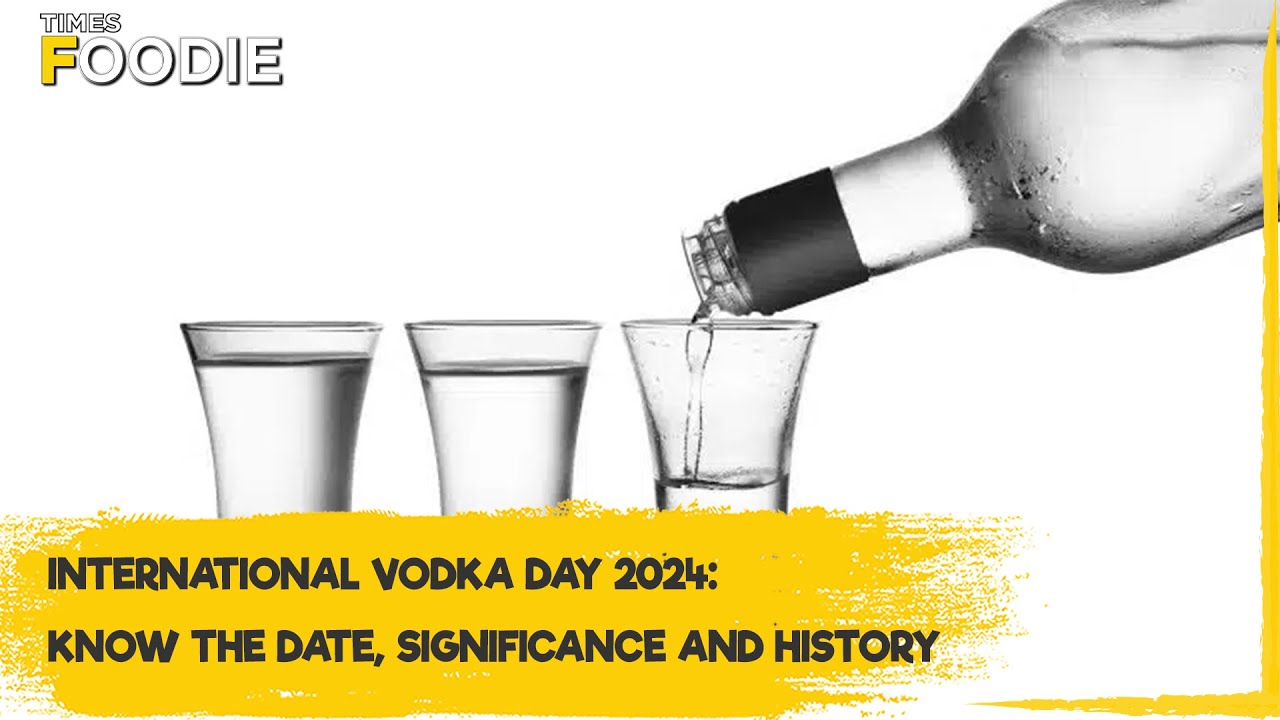 International Vodka Day 2024: Significance & history - YouTube