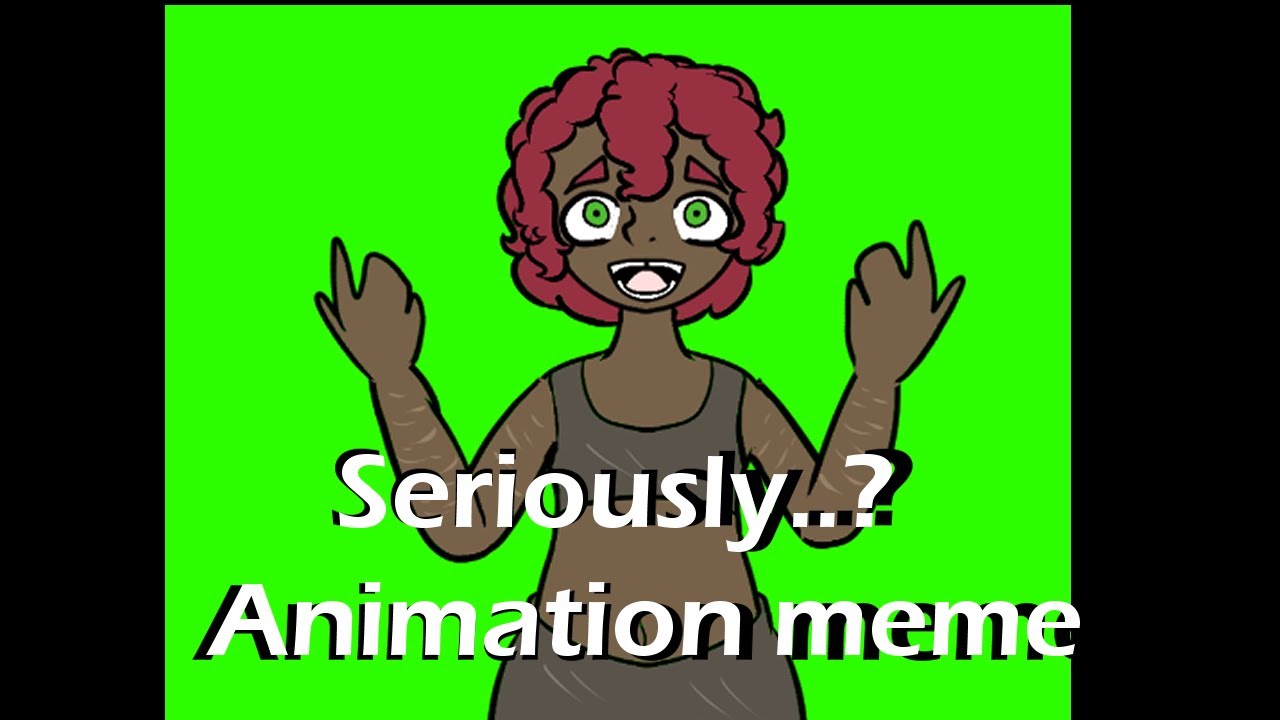 Seriously....? (Animation Meme) [16+] |FLASHING WARNING| - YouTube