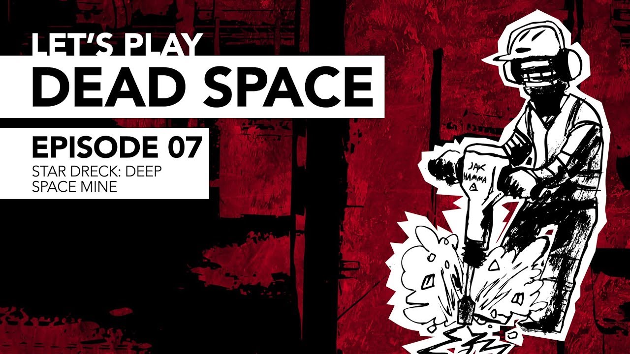 Let’s Play Dead Space - Part 7 - Star Dreck: Deep Space Mine - YouTube