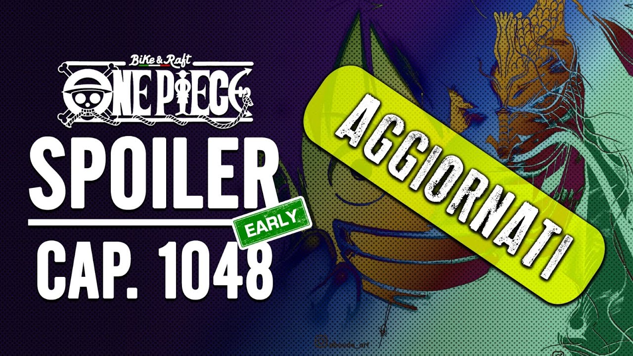 ONE PIECE 1048 SPOILER - Aggiornamento ANTICIPAZIONI ONE PIECE 1048 ...