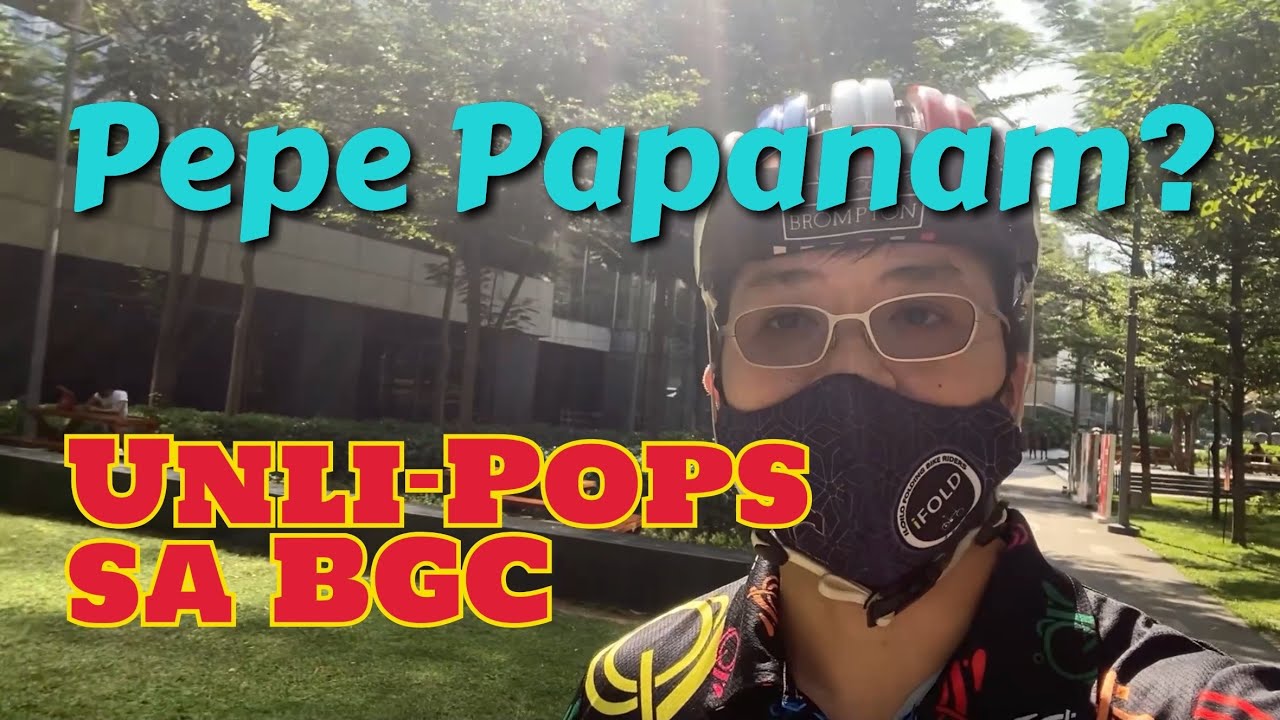Pepe Papanam? Ep. 11 - Unli-pops (4 pops) sa BGC - YouTube