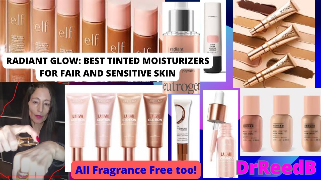Radiant Glow I tried them all: Best Tinted Moisturizers for Fair ...