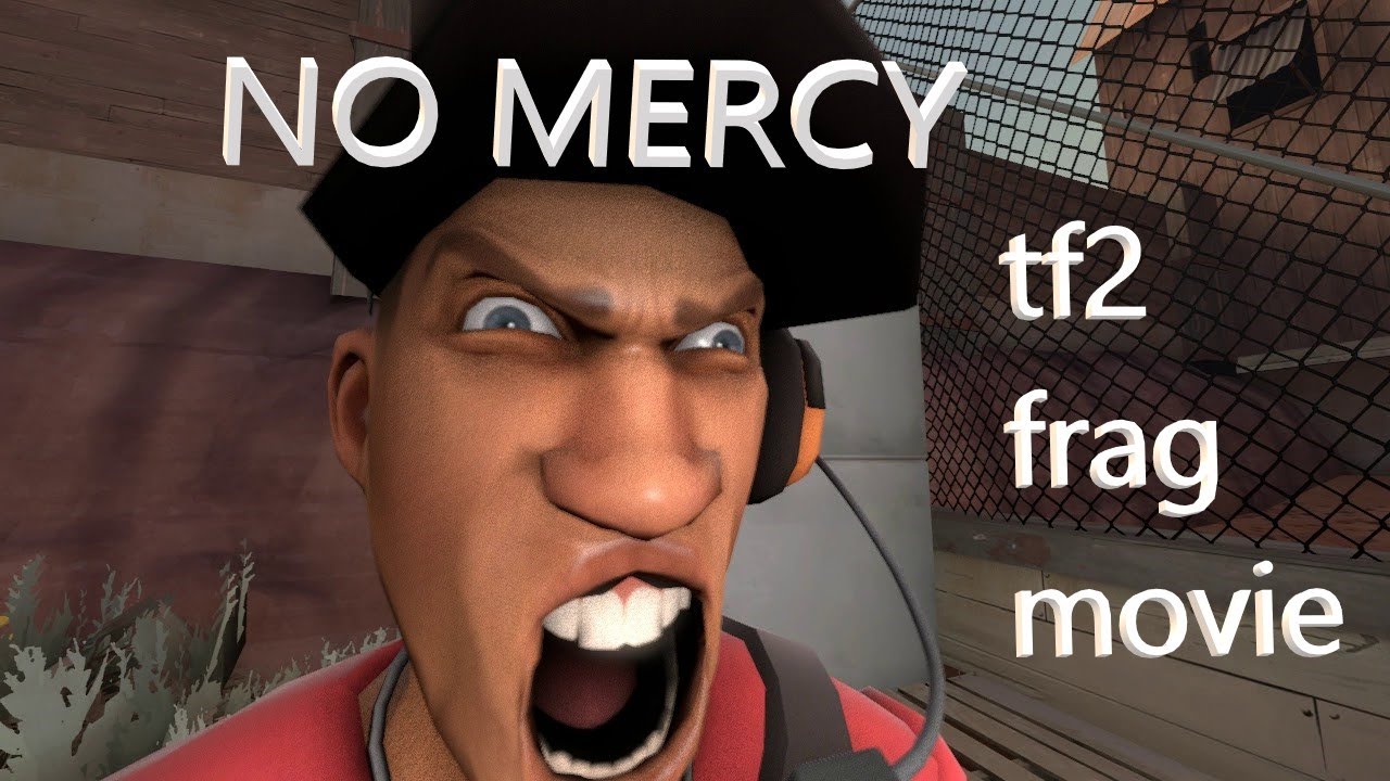 NO MERCY - TF2 Scout Frag Movie - YouTube