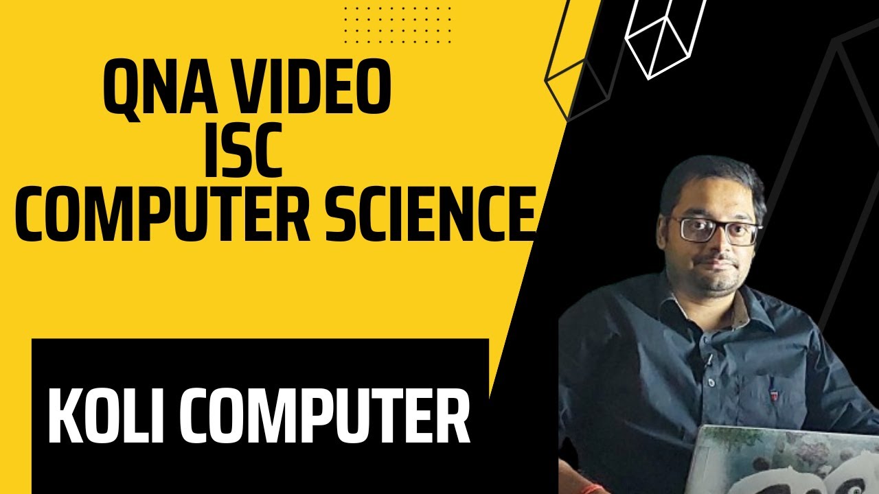 QNA video | Computer Science | Mission ISC | Day-10 | Koli Computer - YouTube
