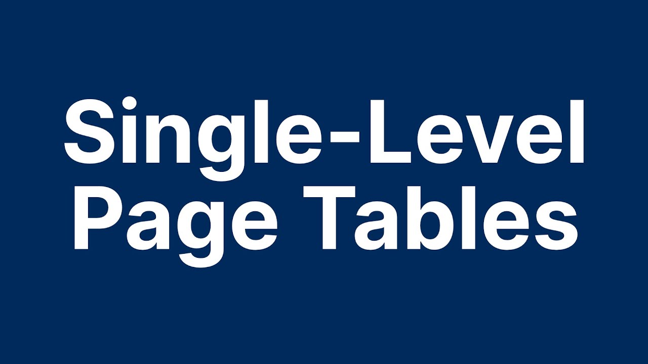Single-Level Page Tables (ECE 344 - Section 2) - YouTube