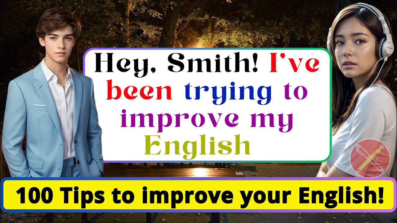 100 Tips to I Improve your English Speaking Skills | 👂 English ...