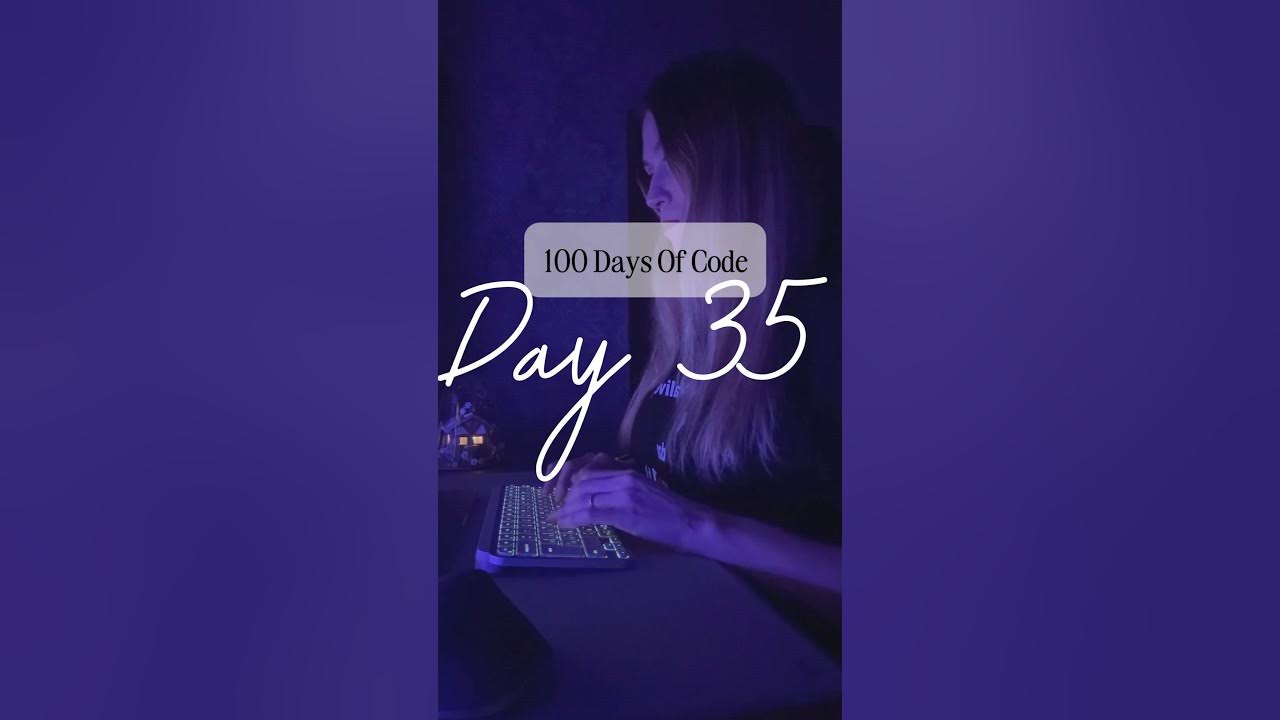 Day 3️⃣5️⃣ of 1️⃣0️⃣0️⃣ Days of Code Challenge #100daysofcode #webdeveloper #motivation #code ...