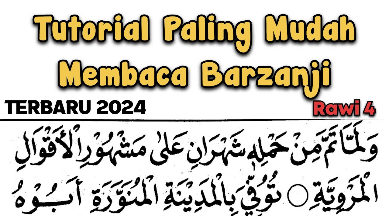 TUTORIAL PALING MUDAH MEMBACA BARZANJI RAWI 4 | TERBARU 2024 - YouTube