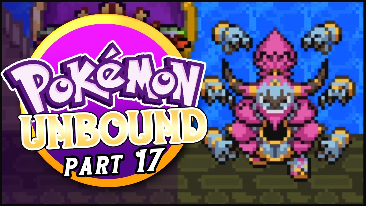 Pokemon Unbound Part 17 HOOPA UNBOUND Pokemon GBA Rom Hack Gameplay ...