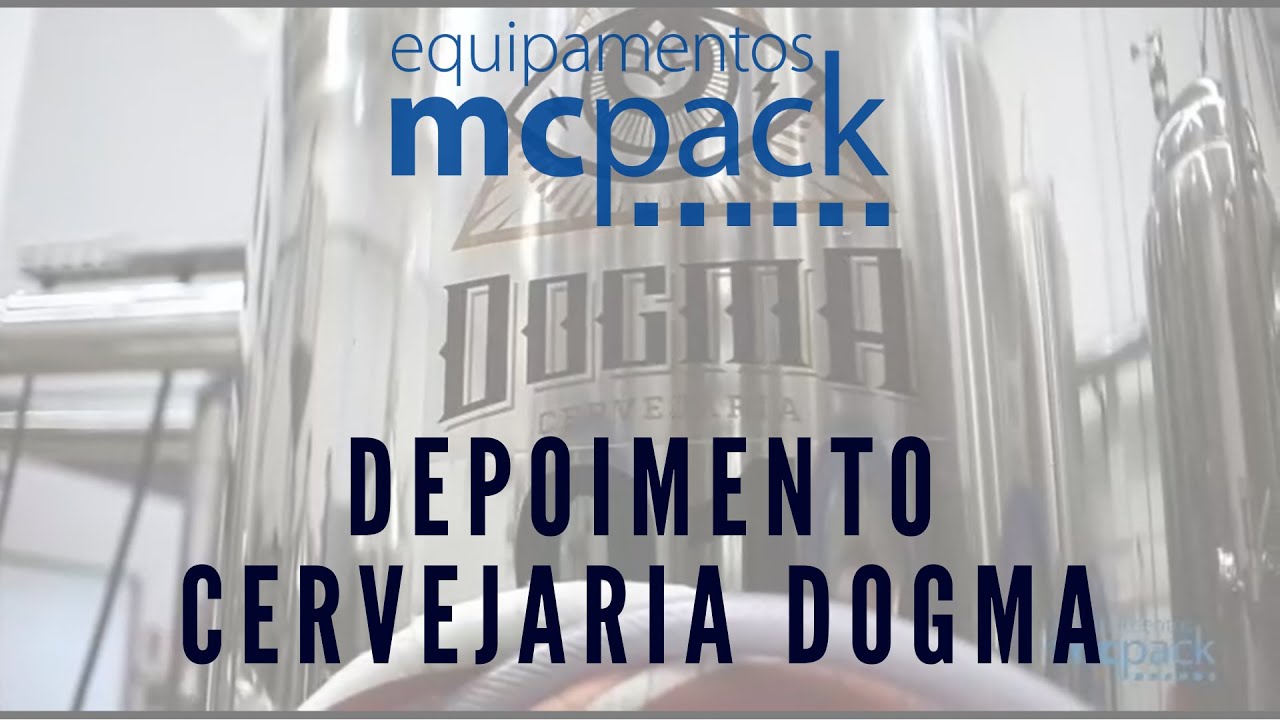 MCPACK - DEPOIMENTO CERVEJARIA DOGMA - YouTube
